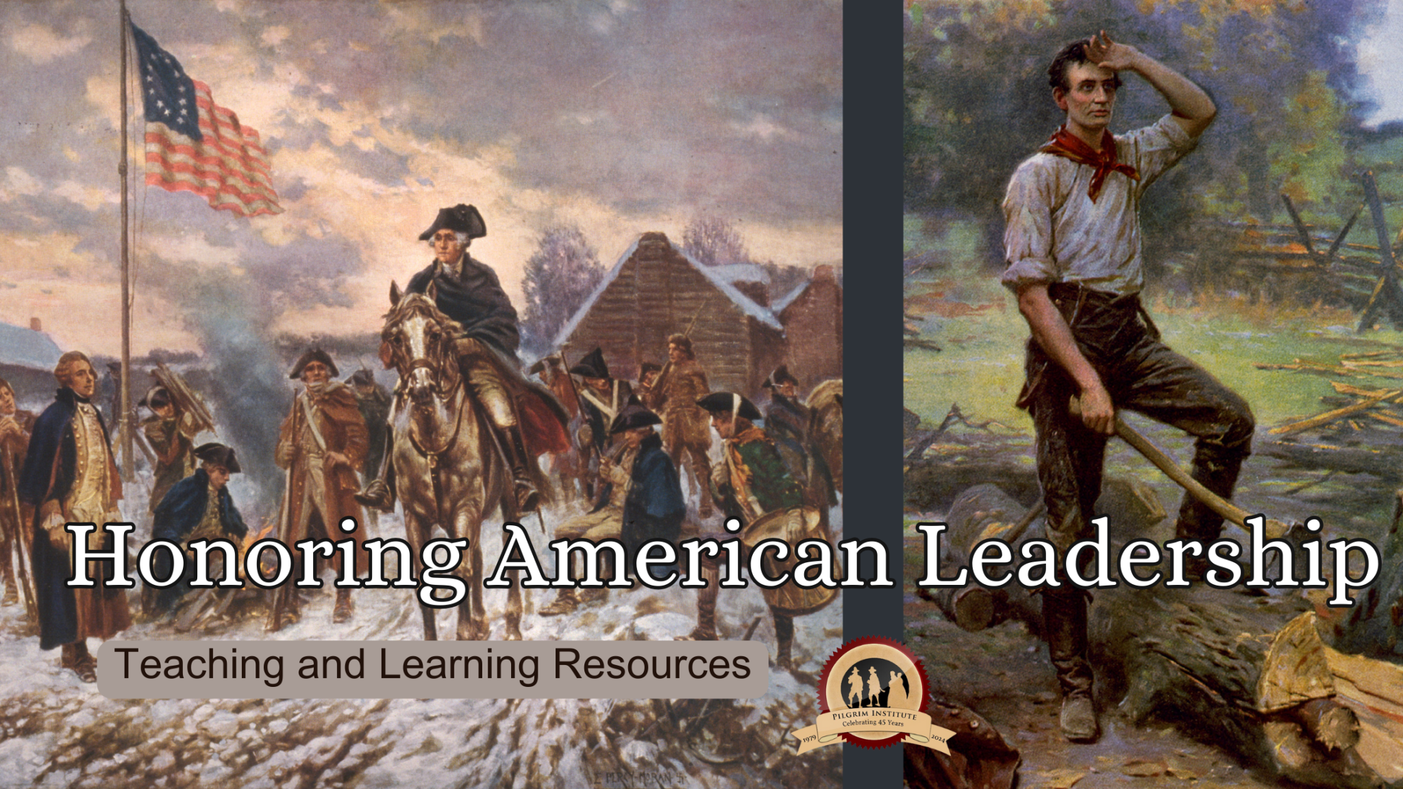 In Honor of President’s Day – Pilgrim Institute Blog